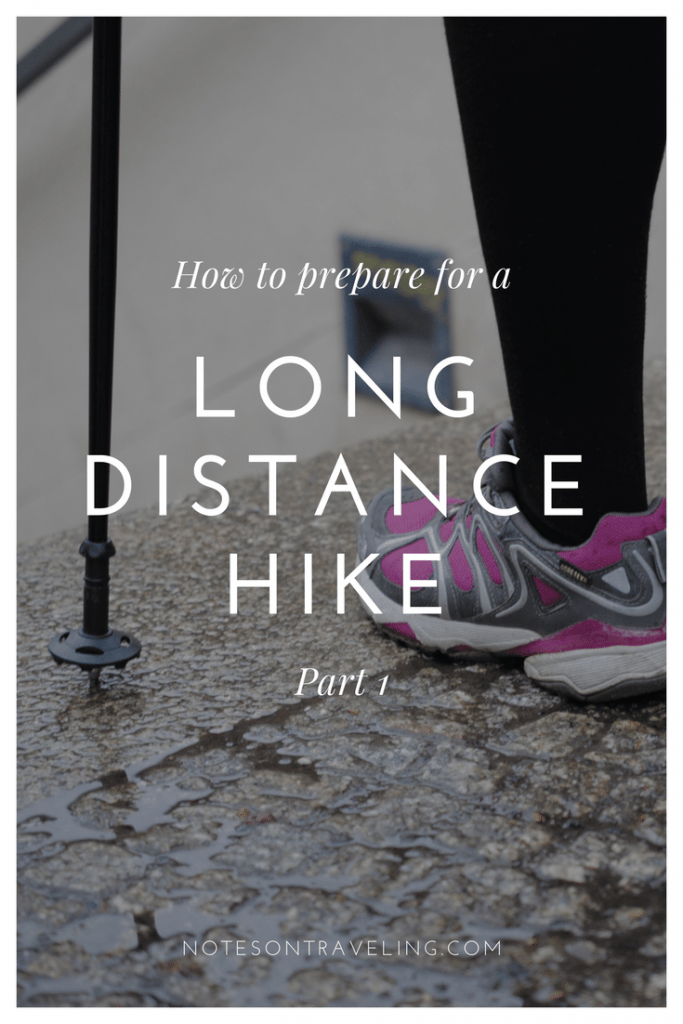 Long distance hike preparation for beginners, pt. 1