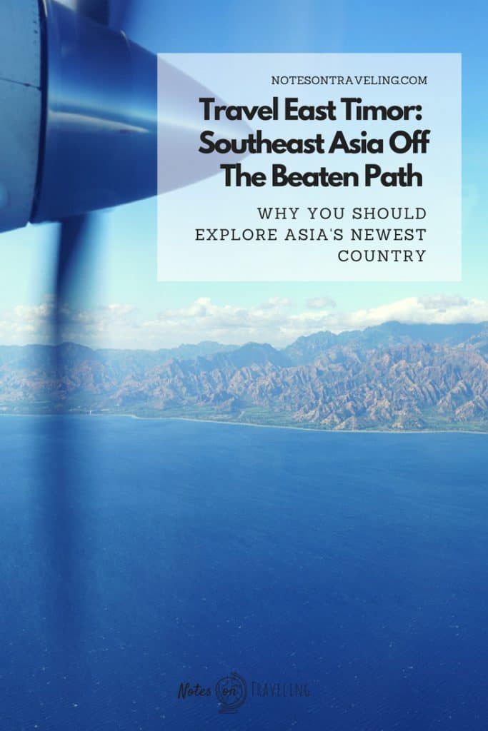 Southeast Asia Off The Beaten Path -- Why You Should Travel East Timor